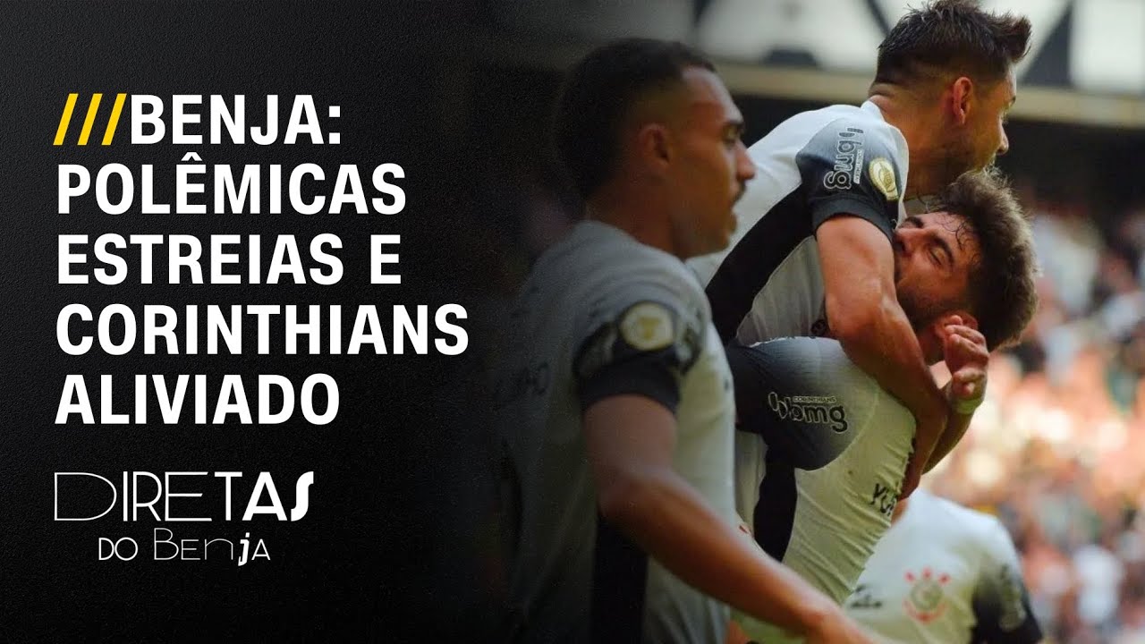 Diretas do Benja: Corinthians respira aliviado | CNN Brasil