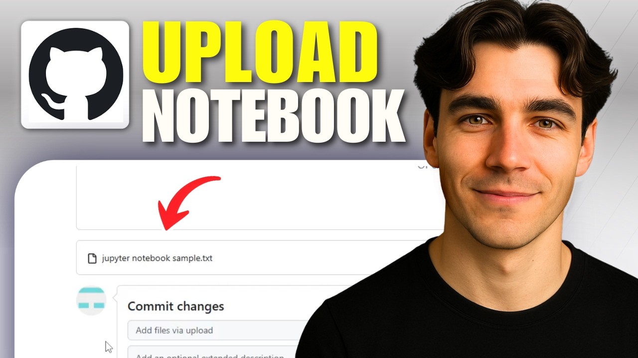 How To Upload A Jupyter Notebook On GitHub (Tutorial 2026)