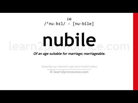 Pronunciation of Nubile | Definition of Nubile
