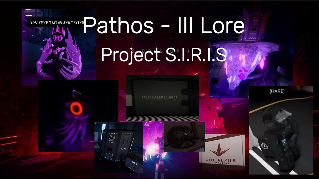 Pathos - III Lore and Project S.I.R.I.S | SCI - Pathos III