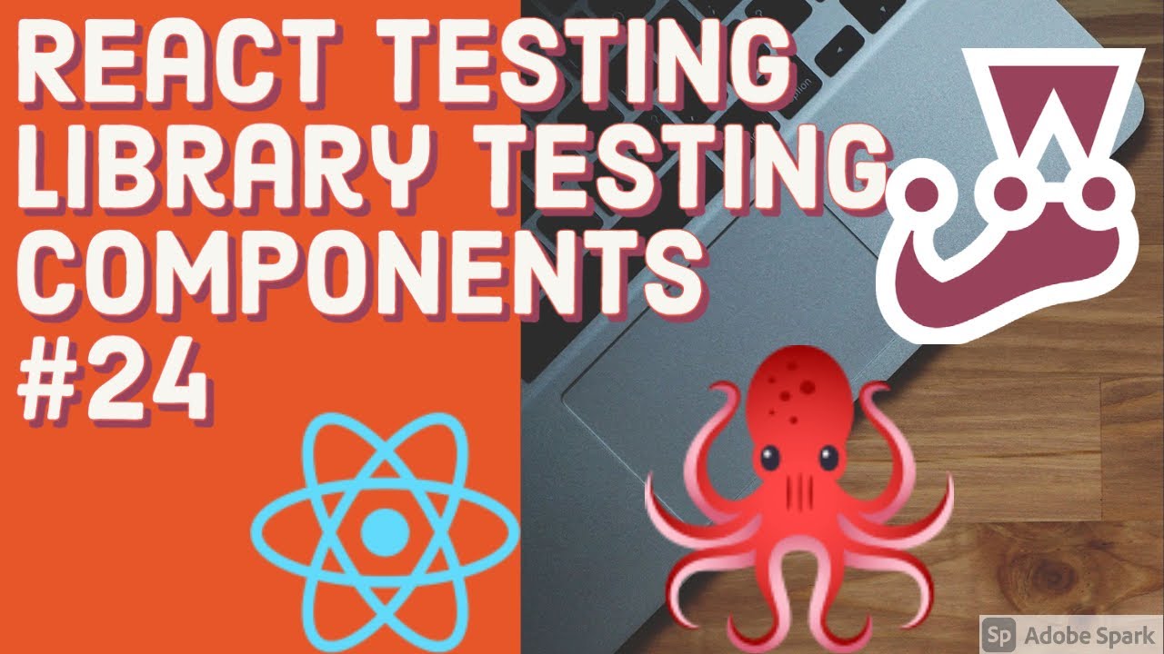 React Testing Library - Testing  react component #24