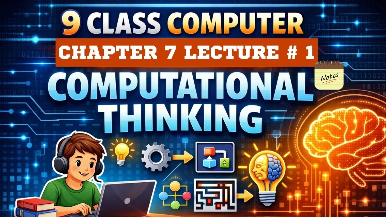 Class 9 Computer Chapter 7 | Computational Thinking Lecture 1 + Notes