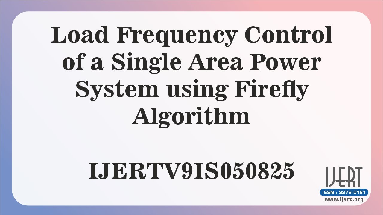 Load Frequency Control of a Single Area Power System using Firefly Algorithm