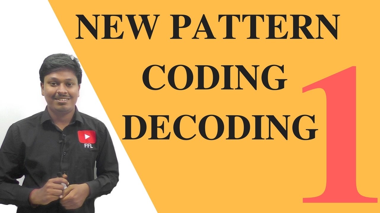 NEW PATTERN _CODING&DECODING#1