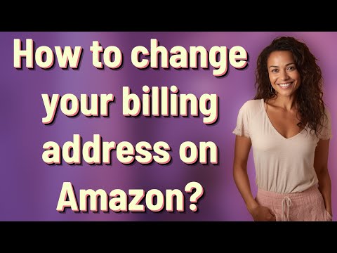 How to change your billing address on Amazon?