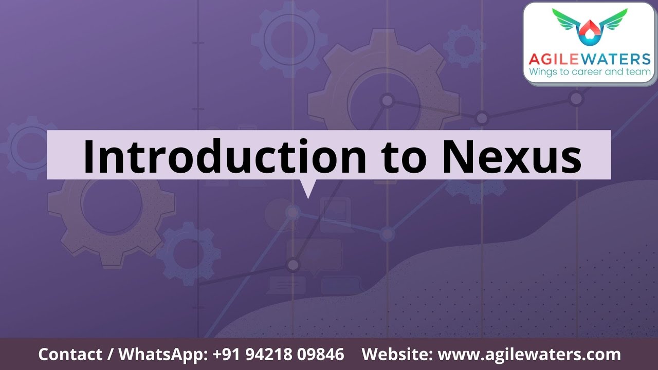 Introduction To Nexus