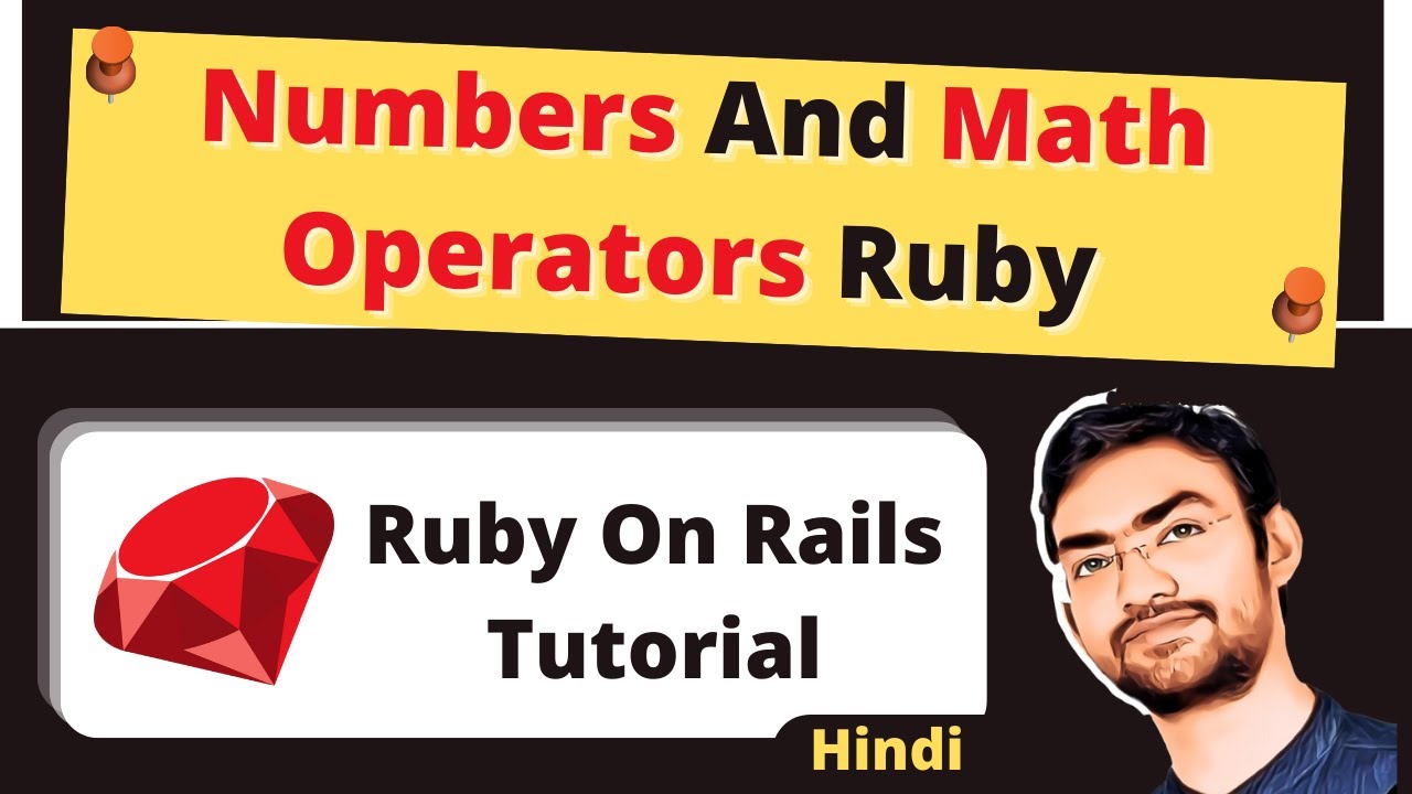 Numbers and Math Operator in ruby | Ruby on Rails Tutorial
