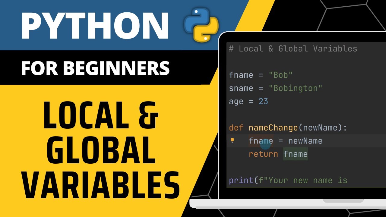 Python For Beginners - Local & Global Variables Explained