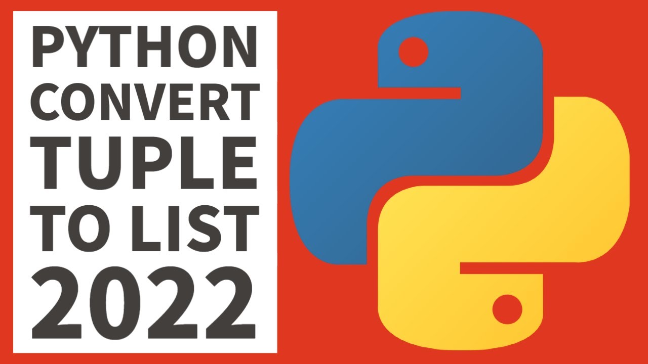 Programming For Beginners - Learn To Convert Tuple To List In Python 2022