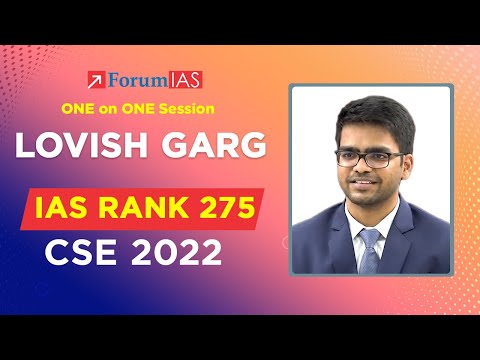 Lovish Garg | IAS Rank 275 | CSE 2022 | One on One Session | ForumIAS