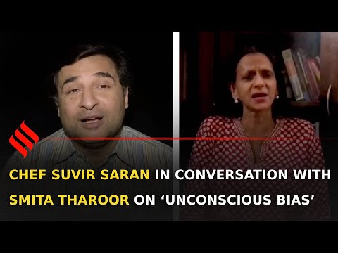 Suvir’s Slice of Life: Chef Suvir Saran in conversation with Smita Tharoor on ‘Unconscious Bias’