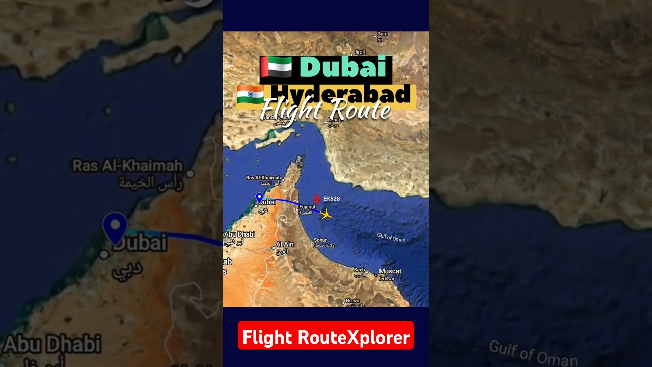 DUBAI 🇦🇪 to HYDERABAD 🇮🇳 Flight Route ✈️ Emirates Flight EK528