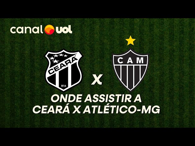 Transmissão ao vivo de Ceará x Atlético-MG: veja onde assistir