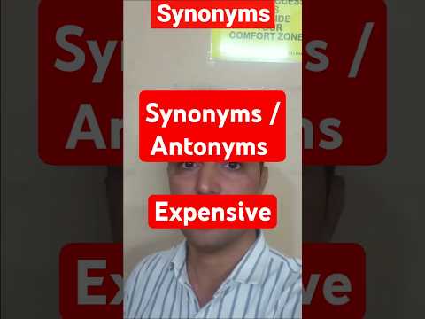EXPENSIVE (Synonyms and Antonyms) || IELTS Vocabulary #vocabulary #ielts #ieltsvocabulary