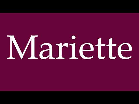 How to Pronounce ''Mariette'' Correctly in German