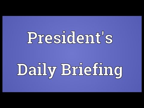 President's Daily Briefing Meaning