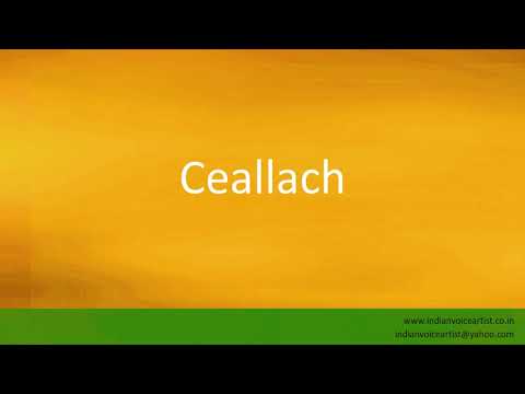 How to pronounce "Ceallach". (Irish Name)