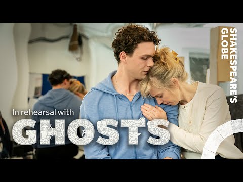 Secrets and Lies | Ghosts (2023) in rehearsal | Sam Wanamaker Playhouse Season 2023/24
