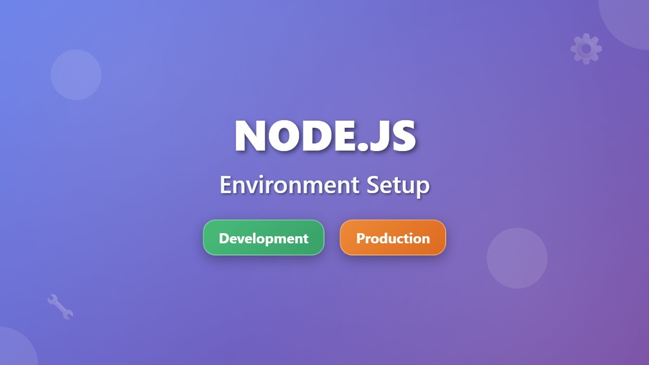 Node.js Environment Setup: Development vs Production (dotenv Tutorial)