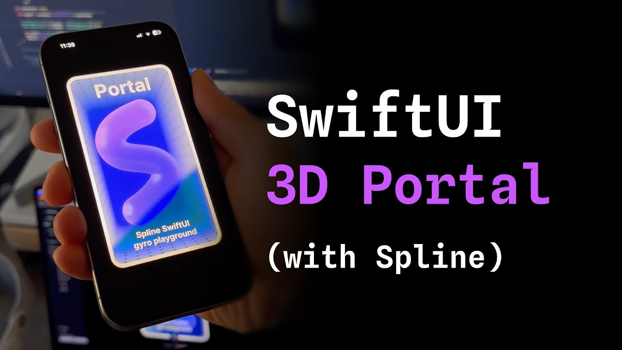 Spline +: SwiftUI: Building a Device Tilt-Controlled 3D Portal Experience 📱