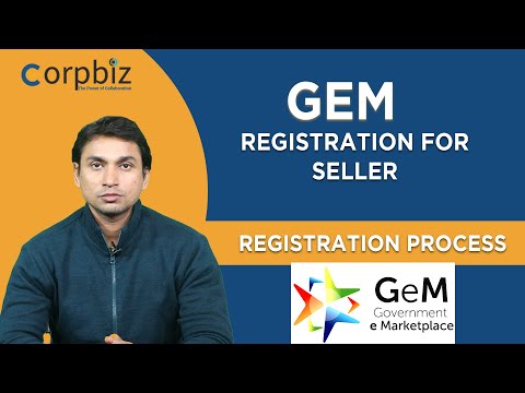 GEM Registration for Seller | Registration Process | Government E-Marketplace | Corpbiz