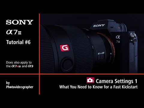 Sony A7 III: Fast kickstart (part one) (ILCE7M3B.CEC)