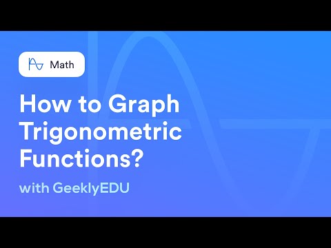 How to Graph Trigonometric Functions | Table of Values