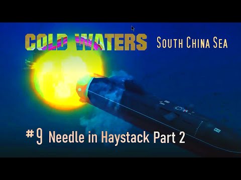 Steam Community :: Video :: Ep 9 Needle In Haystack Part 2 | South China Sea | Cold Waters DotMoD
