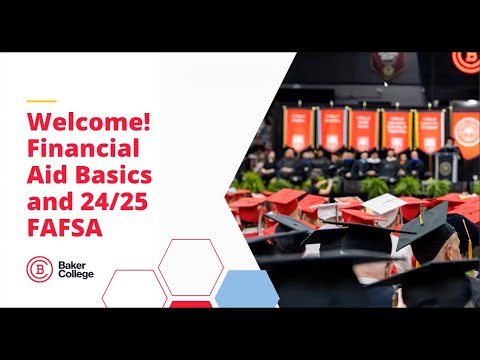Overview of Financial and the 2024/2025 FAFSA Process
