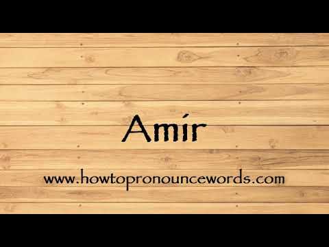 How To Pronounce Amir ? How To say Amir New Video