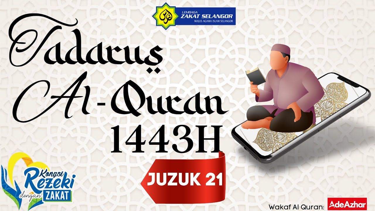 Tadarus Al Quran Lembaga Zakat Selangor 2022: JUZ 21
