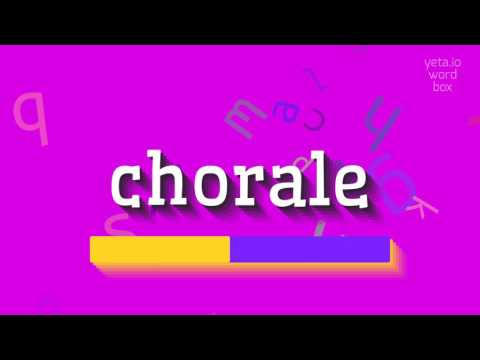 CHORALE - HOW TO PRONOUNCE CHORALE? #chorale