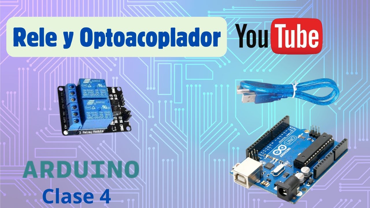 Clase 4 Como Funciona un Optoacoplador y Un Relé en Arduino