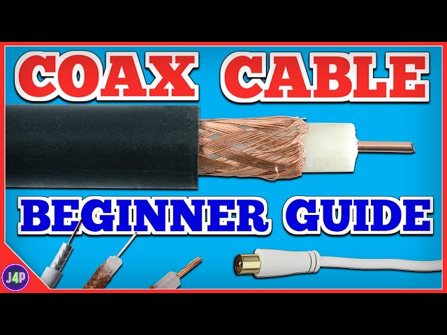 Understanding Coaxial Cables Functionality Structure And Testing 0102