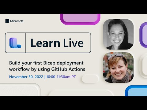 Learn Live - Build your first Bicep deployment workflow by using GitHub Actions