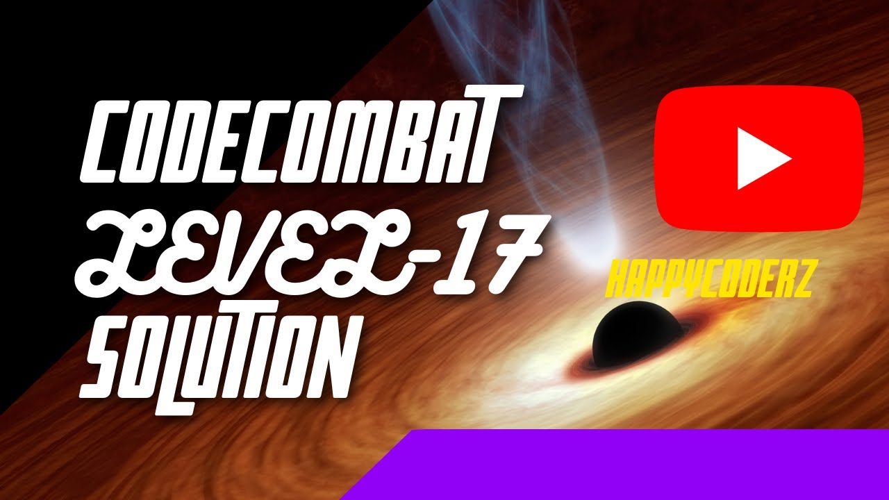 CODE COMBAT LEVEL-17 THE FINAL KITHMAZE PYTHON FULL SOLUTION