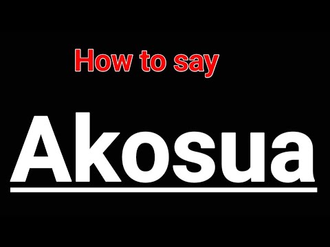 How to Pronounce Akosua (CORRECTLY)