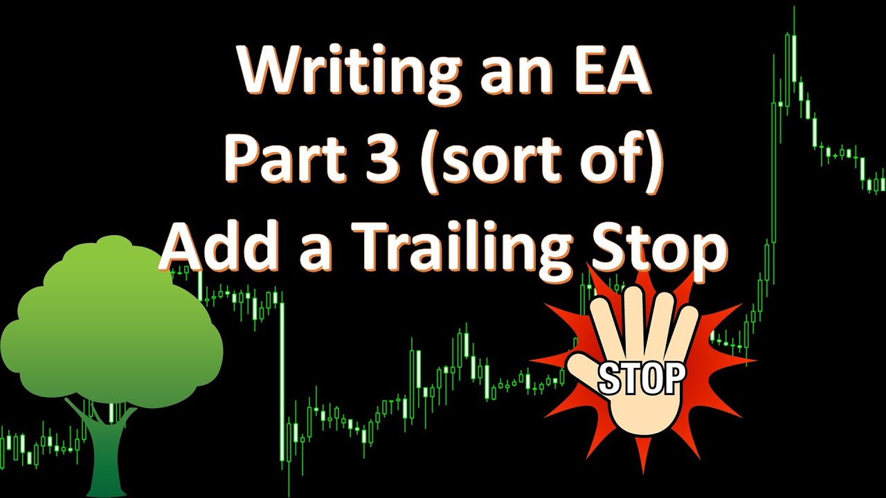 Add A Trailing Stop To Your Expert And Other Things Orchard Forex