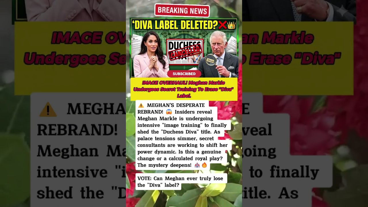 Inside Meghan’s IMAGE MAKEOVER: Will The Palace Ever Trust Her? 🏰🔥 #RoyalFamily #KingCharles