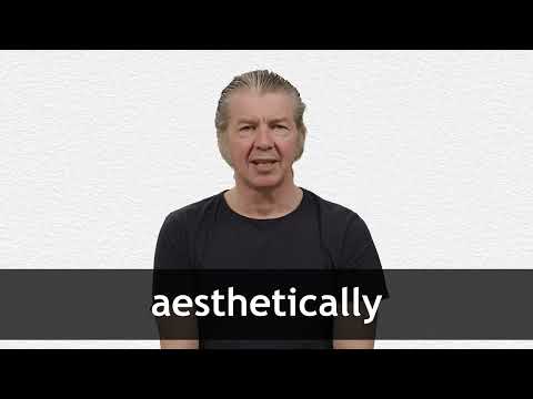AESTHETICALLY definition and meaning | Collins English Dictionary