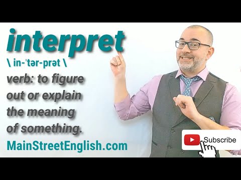 English Vocabulary Builder: INTERPRET - Verb (Pronunciation & Usage)