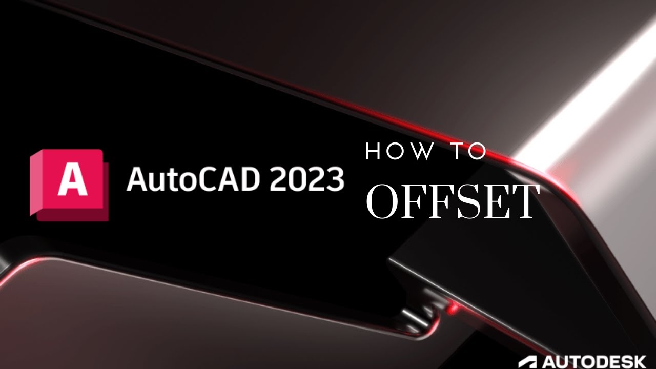 AutoCAD 2023 - Offset Command