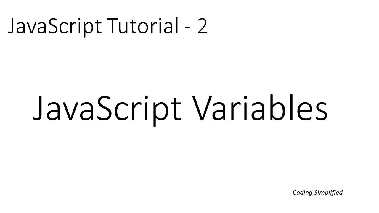 JavaScript Tutorial - 2: JavaScript Variables