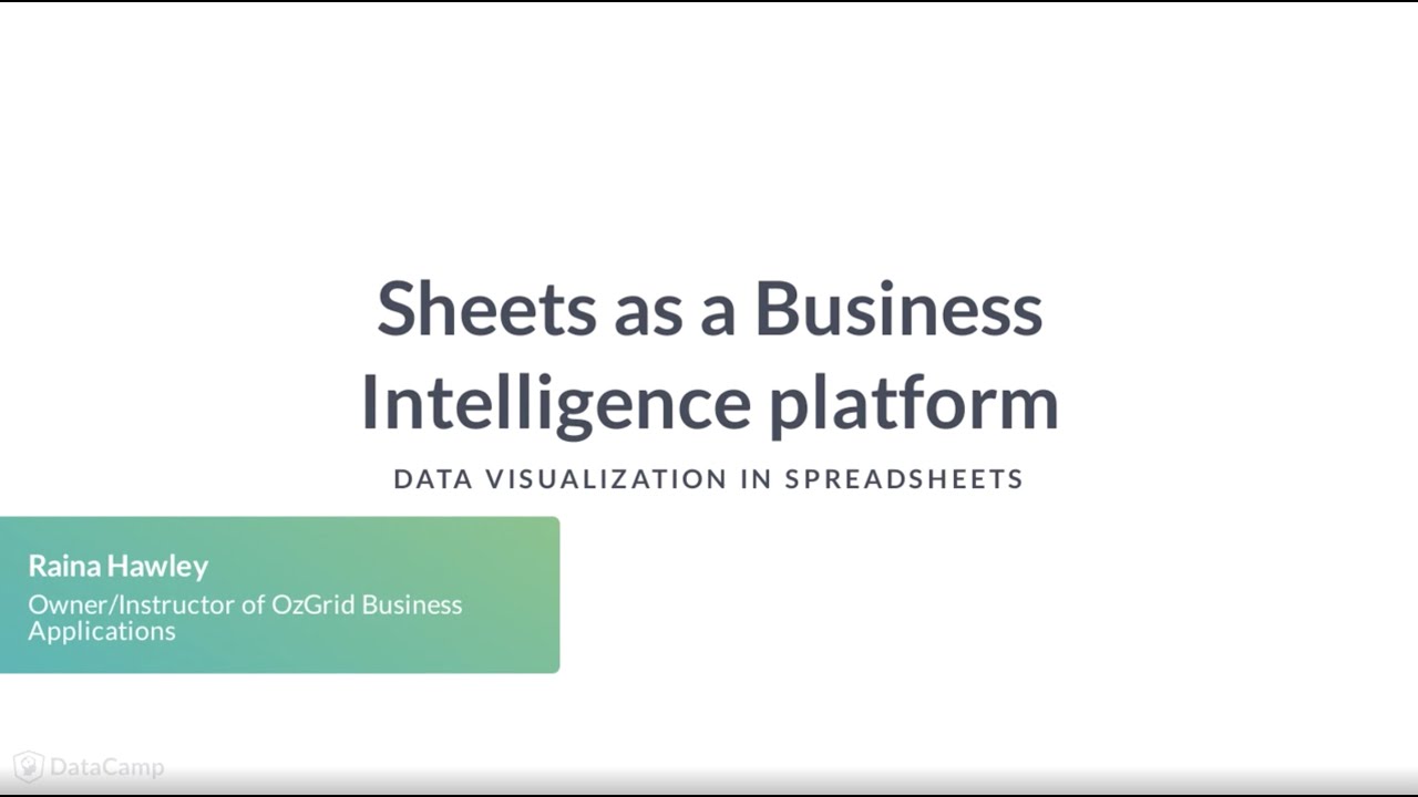 Spreadsheets Tutorial : Sheets as a Business Intelligence platform