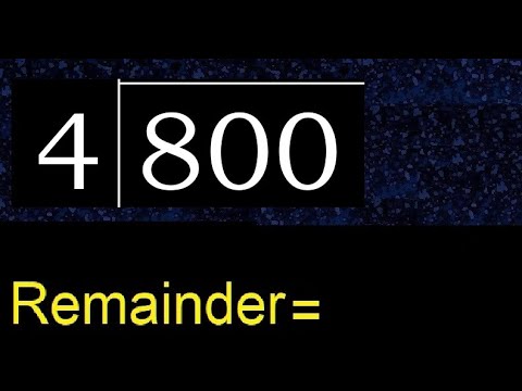 Divide 800 by 4 , remainder . Division with 1 Digit Divisors . How to do