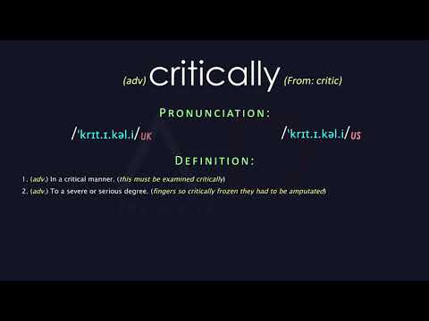 Critically Meaning And Pronunciation | Audio Dictionary