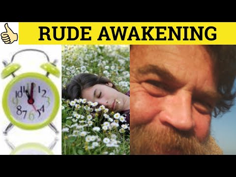 🔵 Rude Awakening - Rude Awakening Meaning - Rude Awakening Examples - GRE 3500 Vocabulary