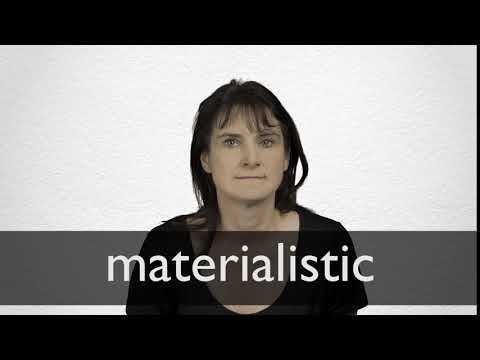 How to pronounce MATERIALISTIC in British English