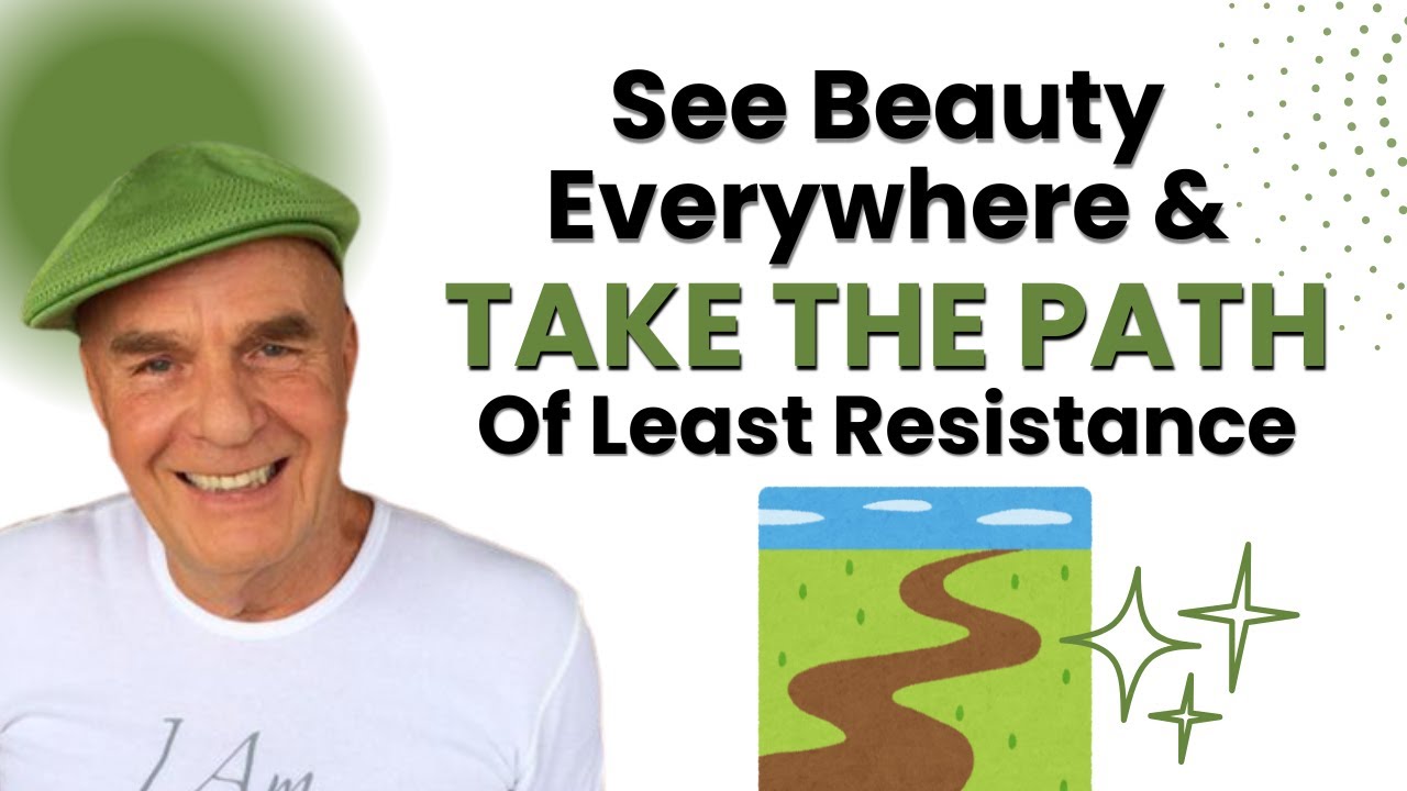 The Power In Finding Beauty Everywhere | Wayne Dyer