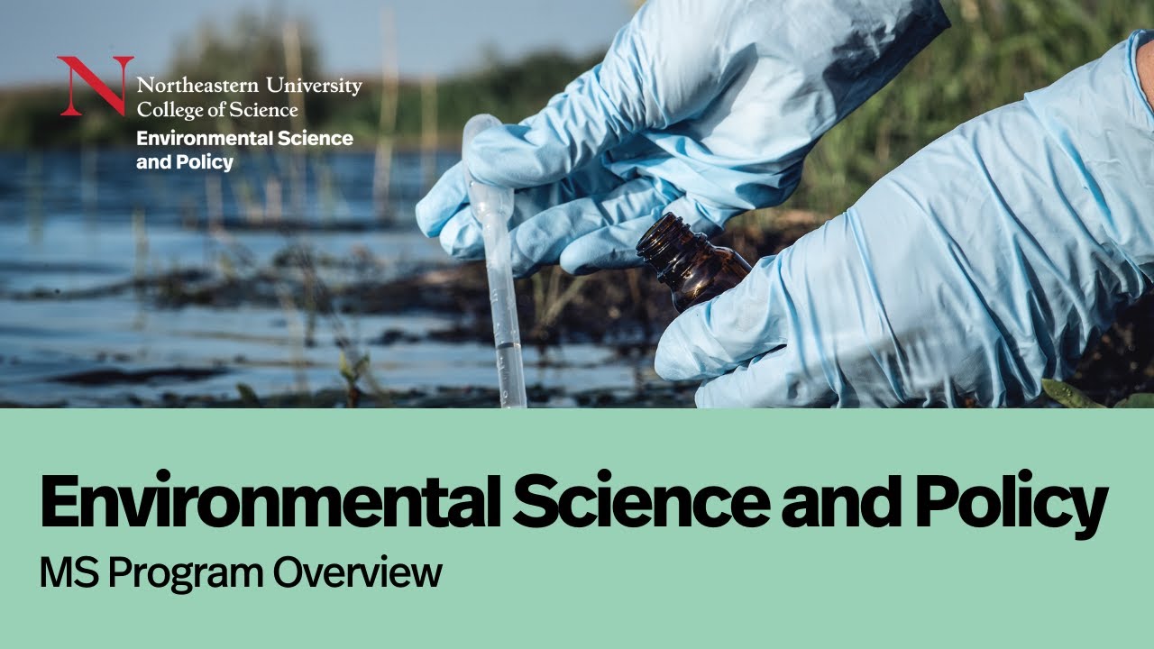 Northeastern University MS in Environmental Science and Policy Program Overview